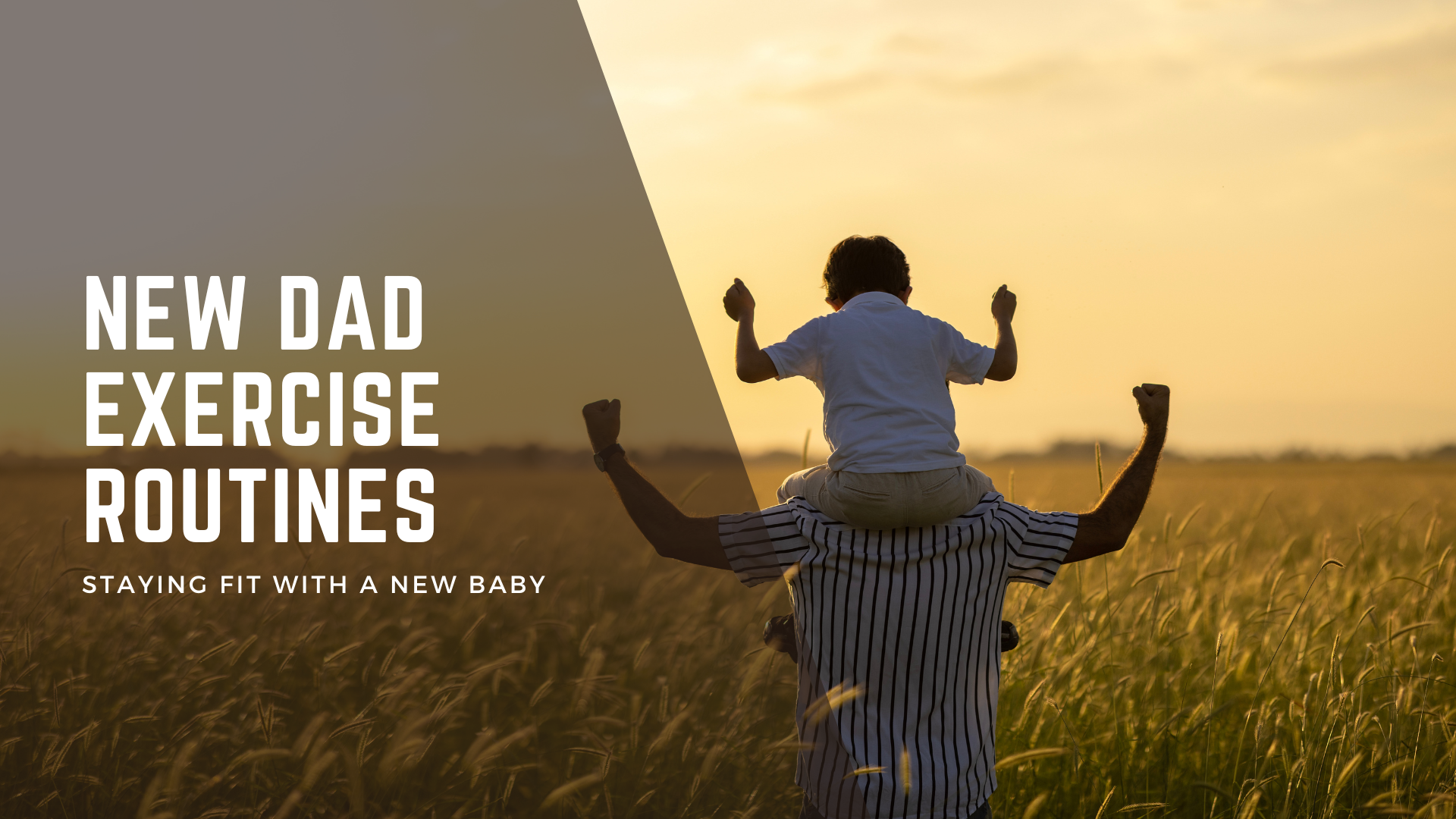 New Dad Exercise Routine: Staying Fit with a New Baby | Active Parenting